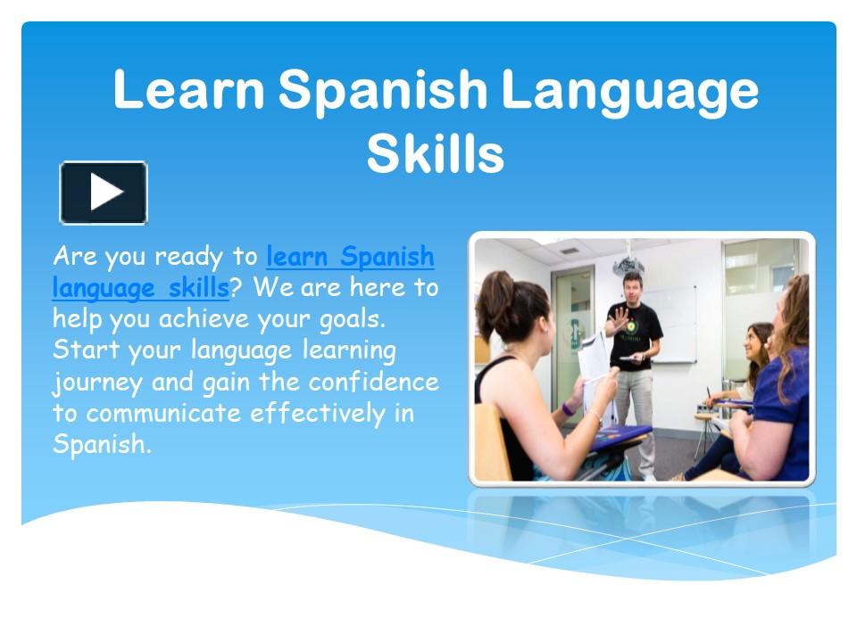 PPT – Learn Spanish Language Skills PowerPoint presentation | free to ...