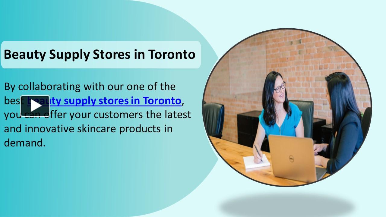 PPT – Beauty Supply Stores in Toronto PowerPoint presentation | free to download - id: 971197-Zjc1N