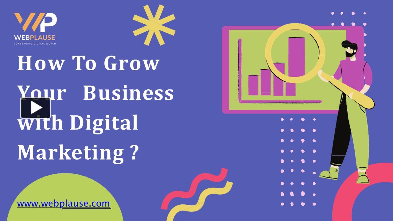 How To Grow Your Business With Digital Marketing presentation | free to ...