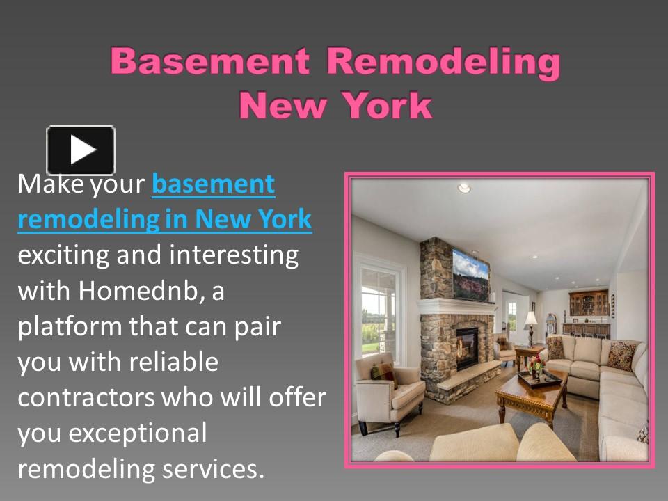 PPT – Basement Remodeling New York PowerPoint presentation | free to download - id: 971360-ZTkwY