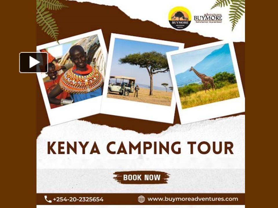 PPT – The Best of Kenya Camping Tours PowerPoint presentation | free to download - id: 971457-ZTczZ