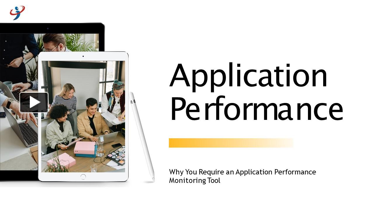 Ppt Why Do You Need A Monitoring Tool For Application Performance