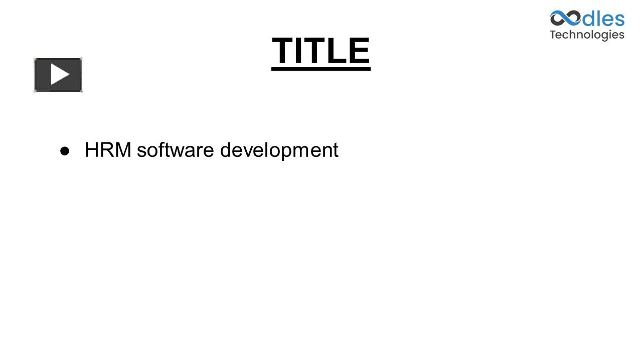 PPT – HRM software development PowerPoint presentation | free to download - id: 9716ba-NTVlM