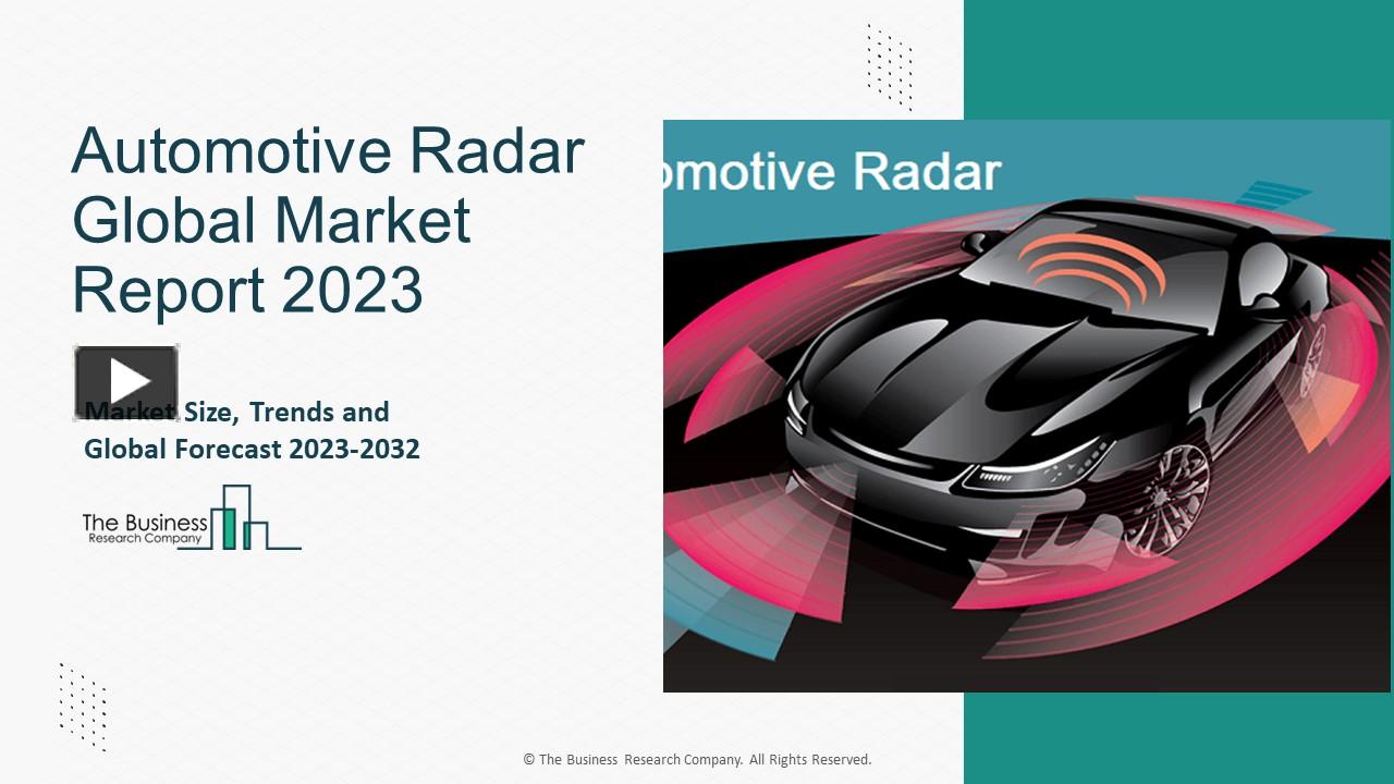 PPT – Automotive Radar Market Key Trends And Strategies For Expansion 2023-2032 PowerPoint ...