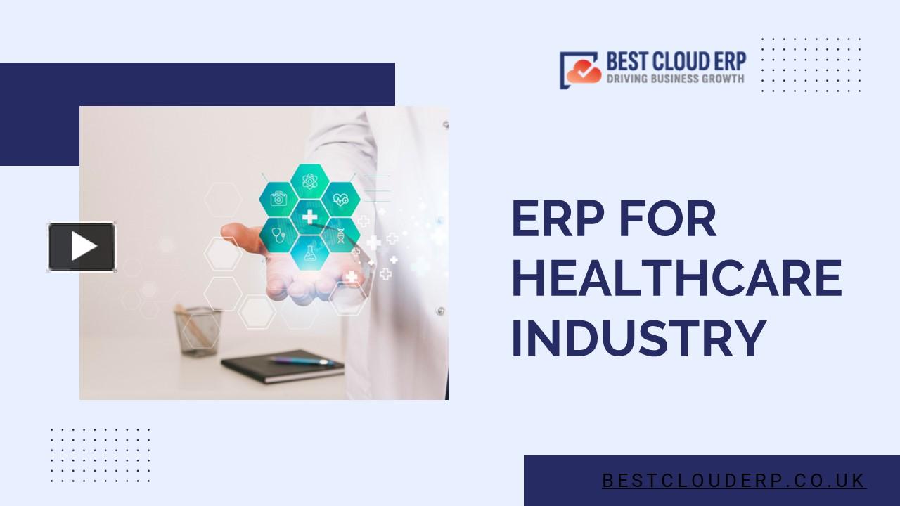 ERP for Healthcare Industry: Roles & Benefits presentation | free to ...