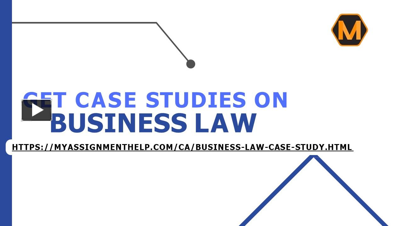 PPT – EASY TIPS TO DO YOUR BUSINESS LAW CASE STUDY ASSIGNMENT ...