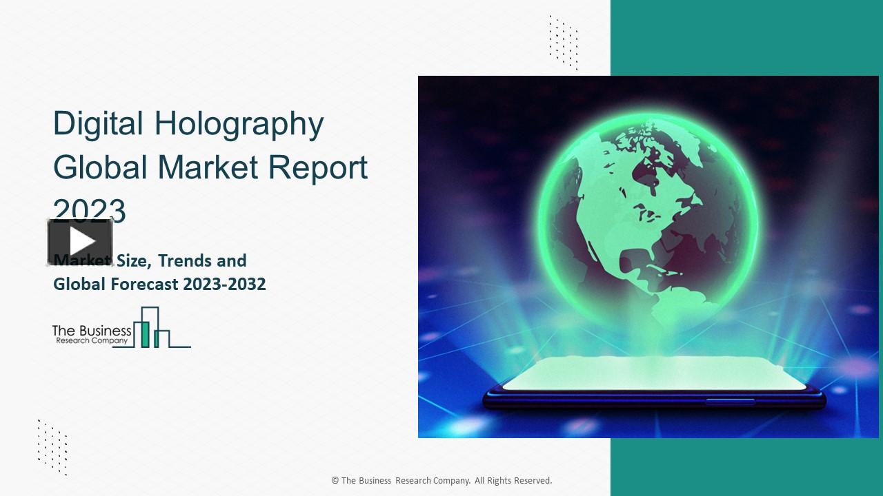PPT – Digital Holography Market Growth, Competitive Analysis And Forecast 2023 To 2032 ...