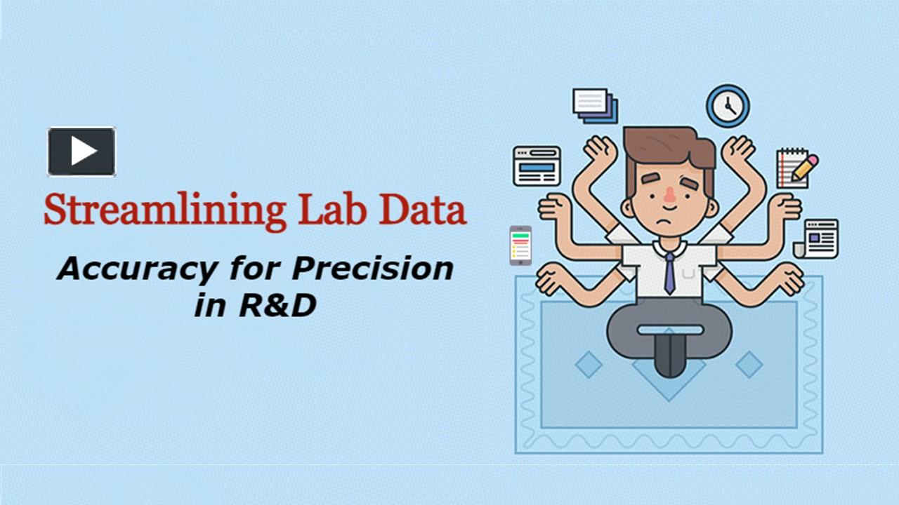 Streamlining Data Accuracy for Precision in R&D presentation | free to download