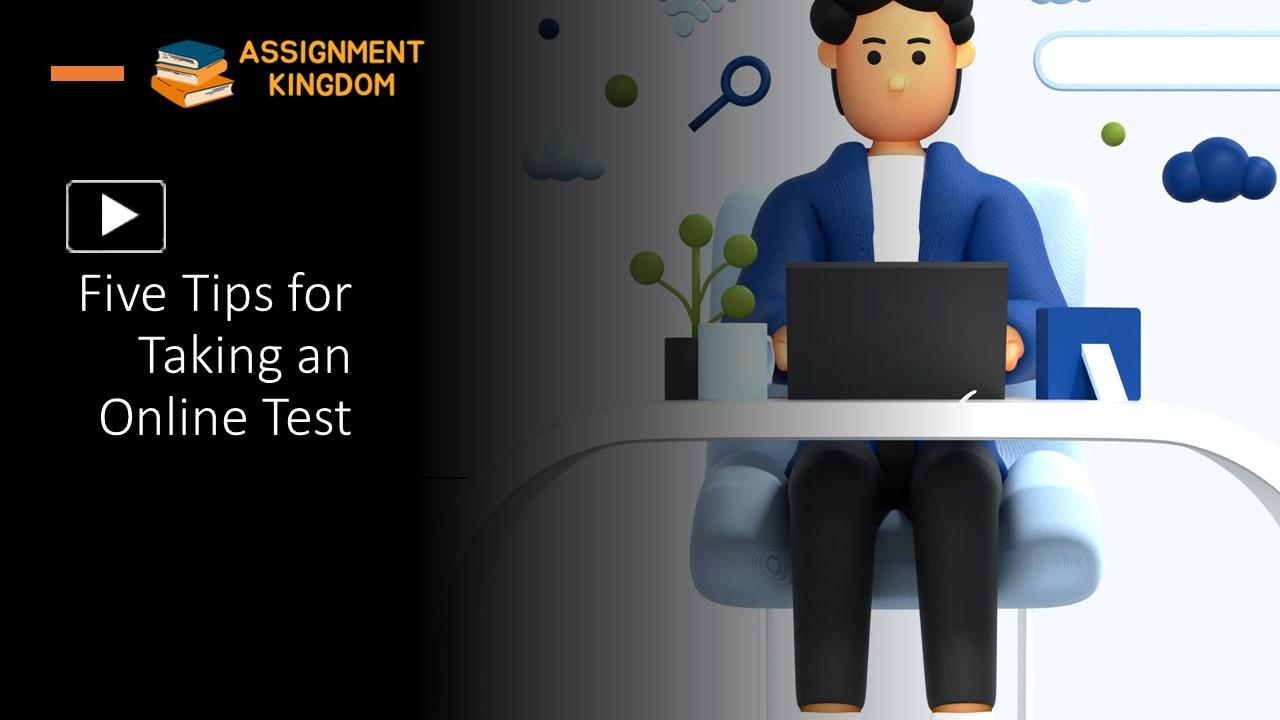 PPT – Five Tips for Taking an Online Test PowerPoint presentation ...
