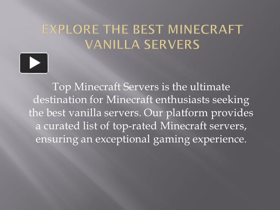 PPT – Explore the Best Minecraft Vanilla Servers | Top Minecraft Servers PowerPoint presentation ...