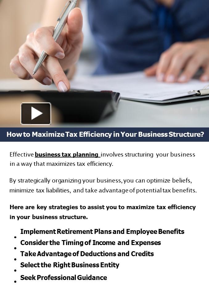 PPT – How to Maximize Tax Efficiency in Your Business Structure? PowerPoint presentation | free ...
