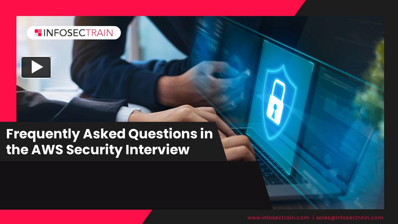 PPT – Frequently Asked Questions in the AWS Security Interview PowerPoint presentation | free to ...