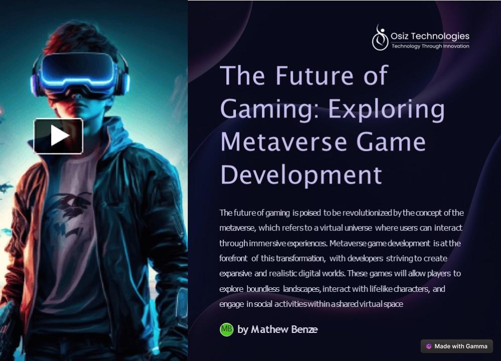 PPT – Metaverse Game Development - Osiz PowerPoint presentation | free to download - id: 971e52 ...