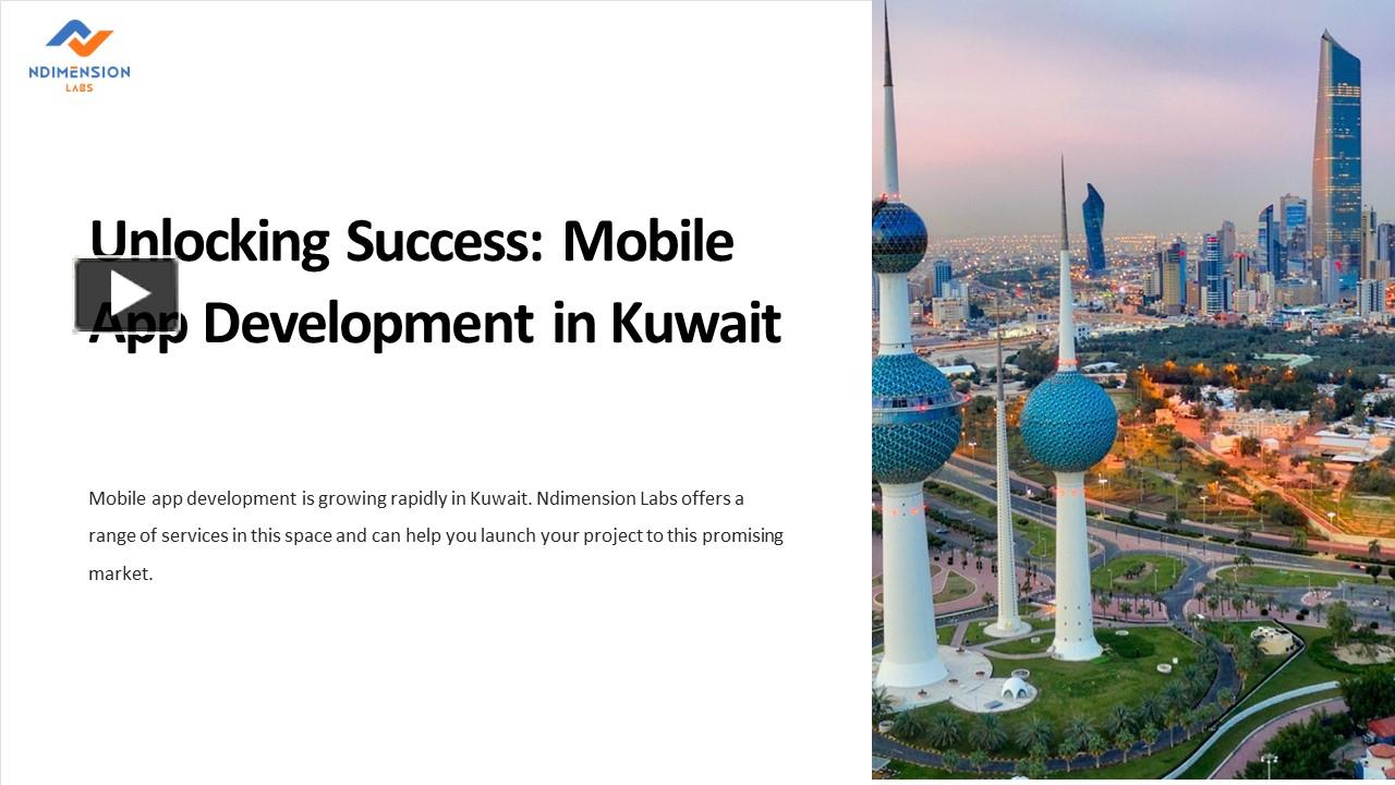 PPT – Unlocking Success: Mobile App Development In Kuwait PowerPoint presentation | free to ...