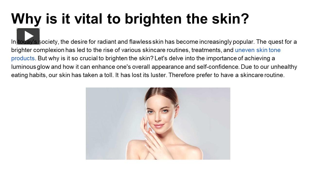 PPT – Why is it vital to brighten the skin? PowerPoint presentation ...