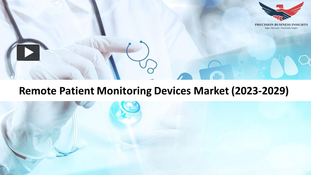 PPT – Remote Patient Monitoring Devices Market, Global Report 2029 PowerPoint presentation ...