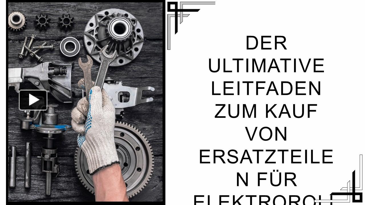 Der ultimative Leitfaden zum Kauf von Ersatzteilen für Elektroroller presentation | free to download