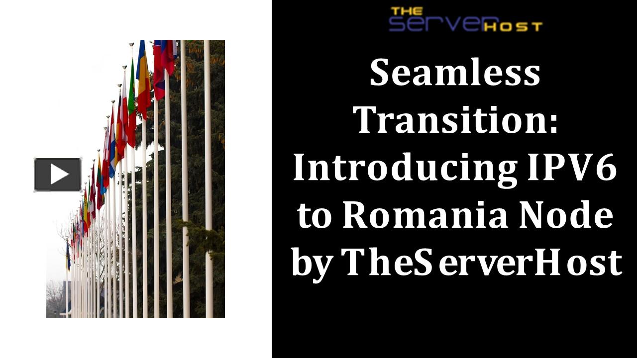 PPT – TheServerHost present IPV6 with Romania VPS and Dedicted Server Hosting Provider ...