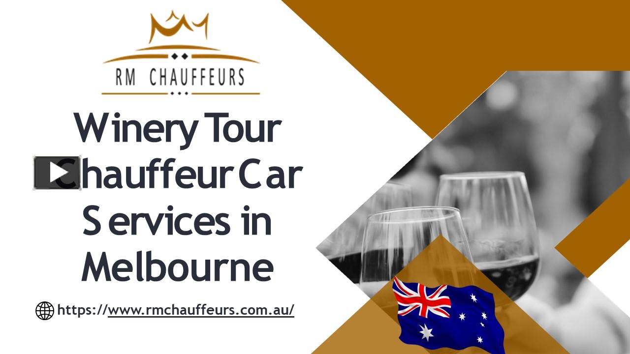 PPT – Winery Tour Chauffeur Car Services in Melbourne PowerPoint presentation | free to download ...
