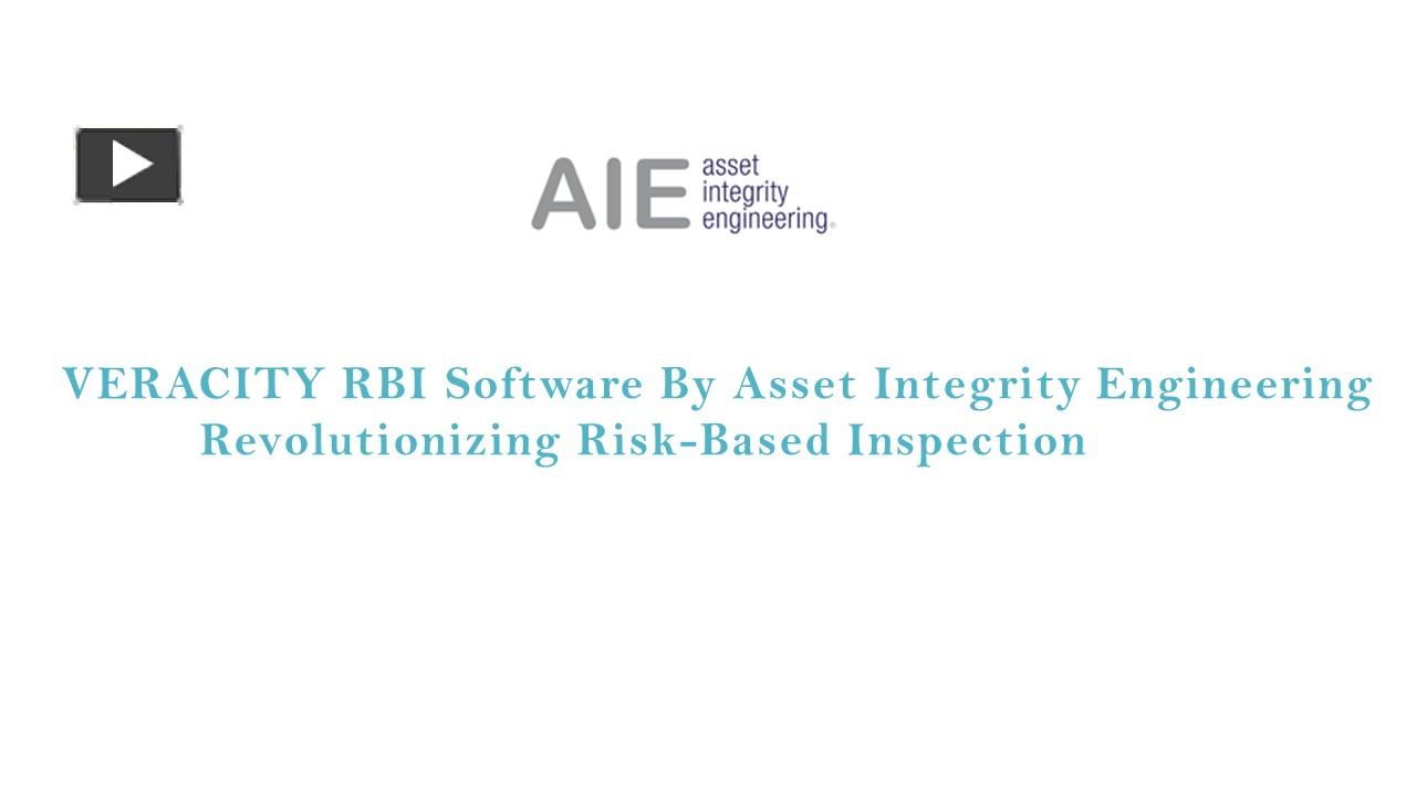 PPT – VERACITY RBI Software By Asset Integrity Engineering: Revolutionizing Risk-Based ...
