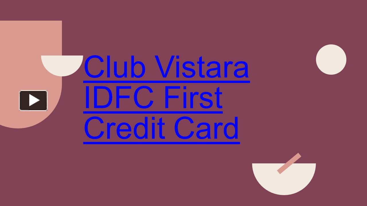 Club Vistara IDFC First Credit Card presentation | free to download