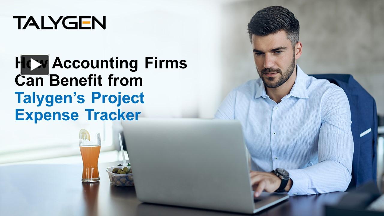 PPT – How Accounting Firms Can Benefit from Talygen’s Project Expense Tracker PowerPoint ...