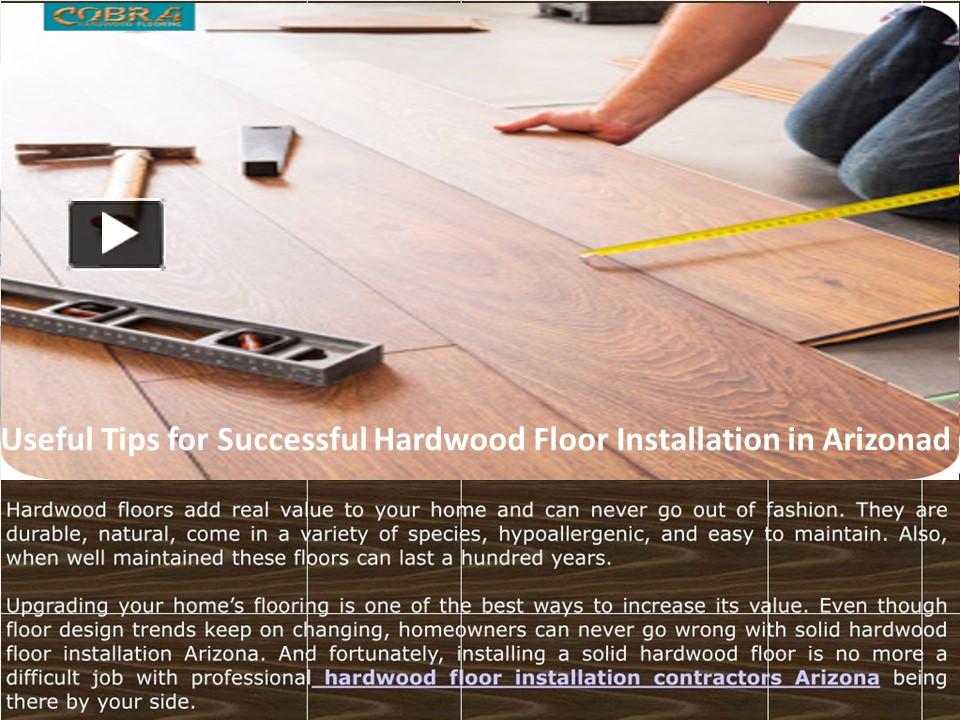 PPT – Useful Tips for Successful Hardwood Floor Installation in Arizonad PowerPoint presentation ...