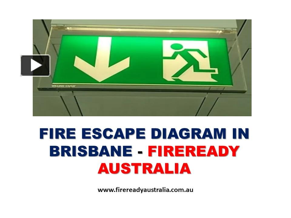 PPT – Fire Escape Diagram in Brisbane - Fireready Australia PowerPoint presentation | free to ...