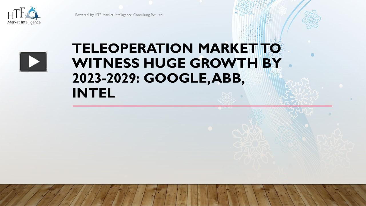 PPT – Teleoperation Market PowerPoint presentation | free to download - id: 972f34-ZjYyY