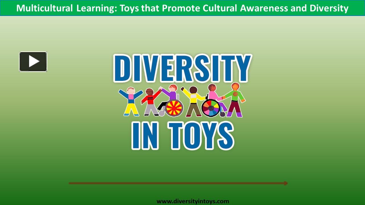 PPT – Multicultural Learning Toys that Promote Cultural Awareness and ...