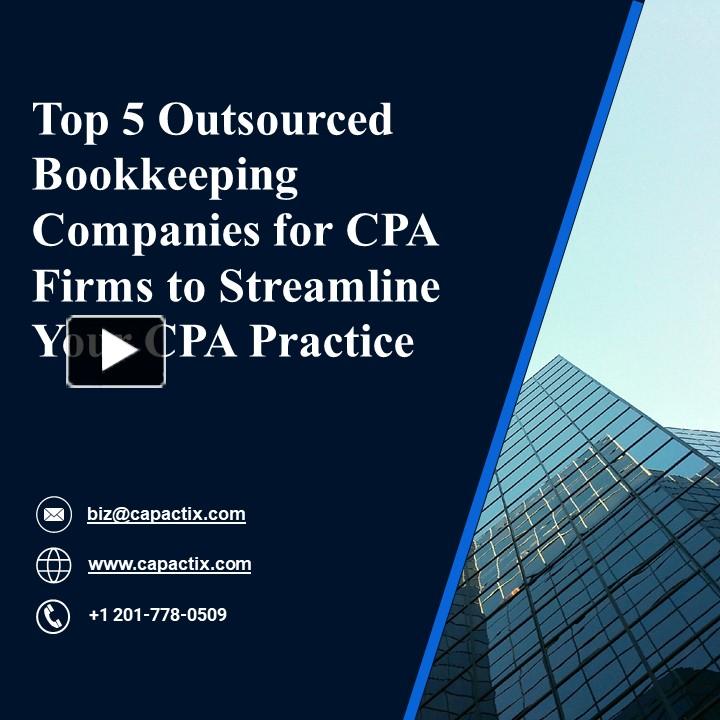 PPT – Top 5 Outsourced Bookkeeping Companies for CPA Firms to Streamline Your CPA Practice ...
