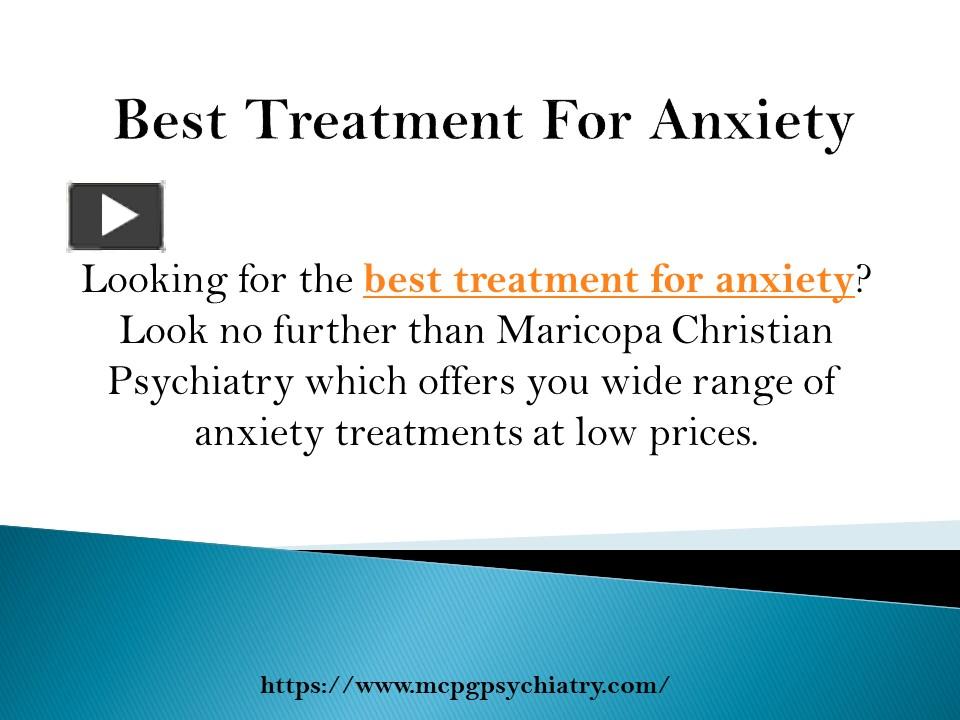 PPT – Best Treatment For Anxiety PowerPoint presentation | free to ...