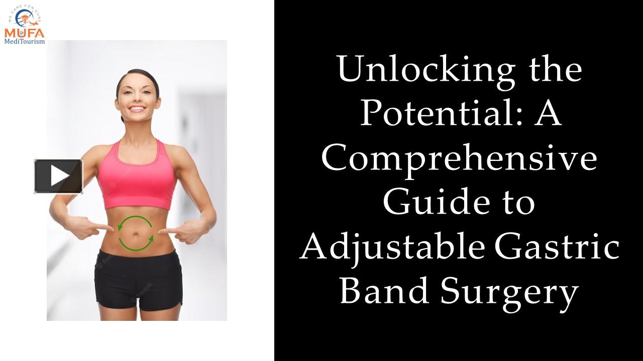 PPT – Unlocking the Potential: A Comprehensive Guide to Adjustable Gastric Band Surgery ...