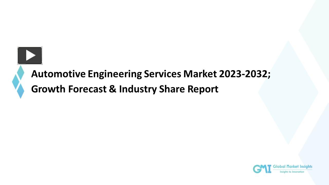 PPT – Automotive Engineering Services Market Trends, Analysis & Forecast, 2032 PowerPoint ...