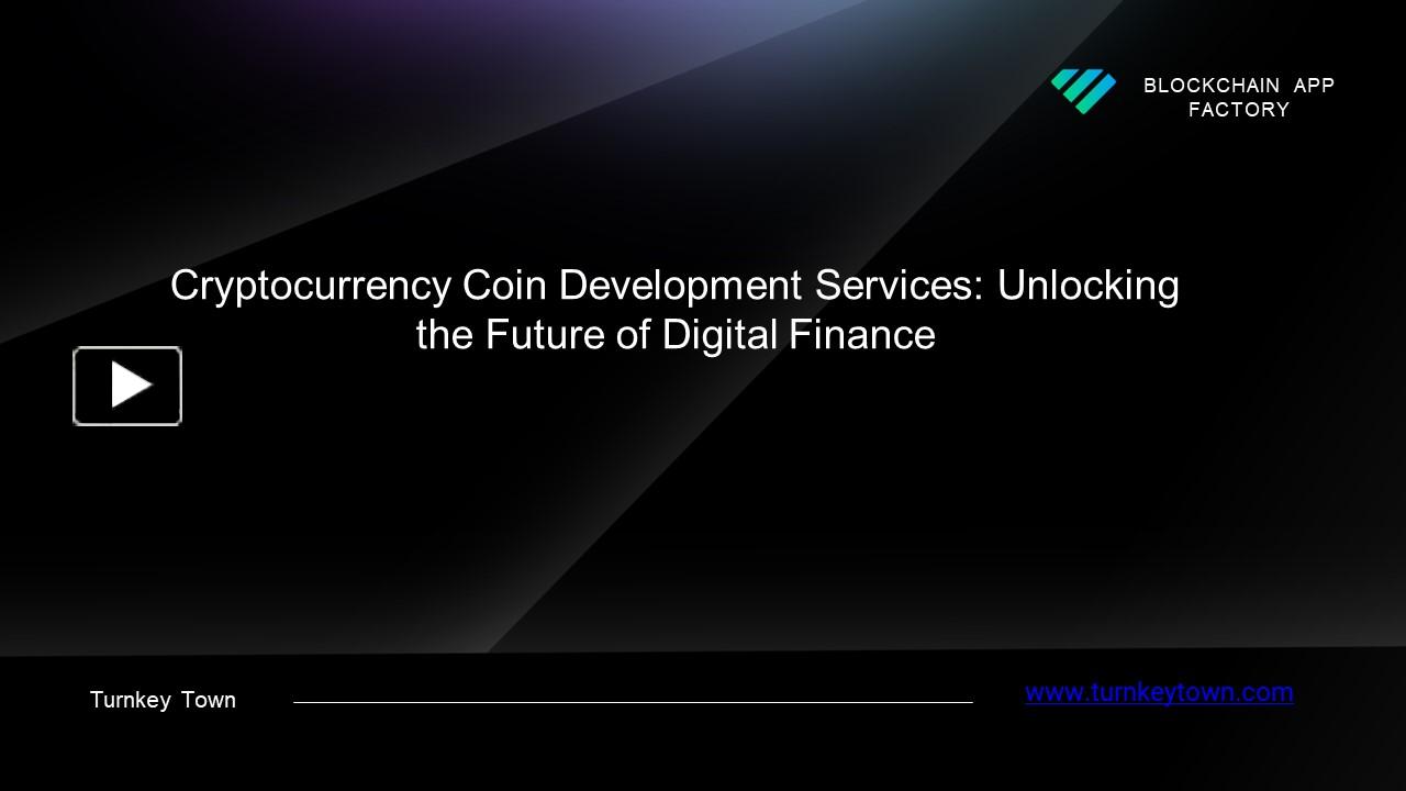 PPT – Cryptocurrency Coin Development Services Unlocking the Future of Digital Finance ...