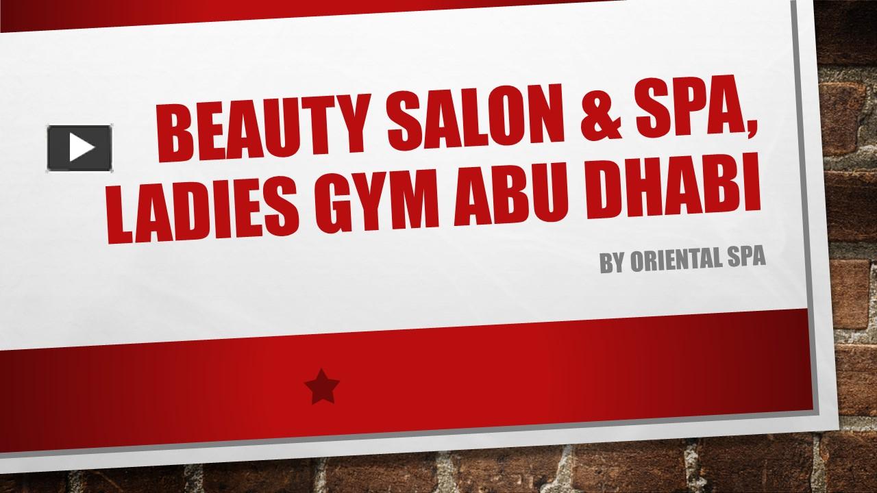 PPT – Oriental SPA | Beauty Salon, SPA & Ladies Gym PowerPoint presentation | free to download ...