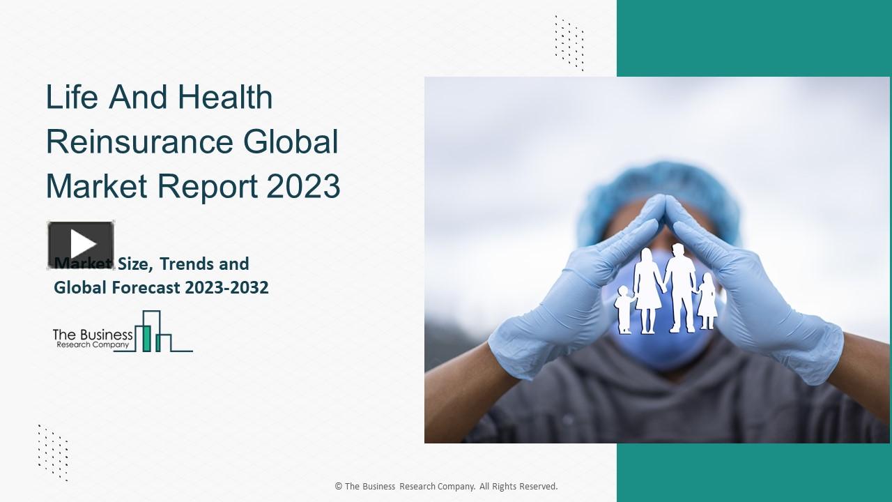 Life And Health Reinsurance Market Growth Trajectory, Key Drivers And Trends presentation | free ...
