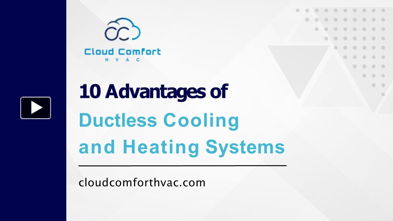 PPT – 10 Advantages of Ductless Cooling and Heating Systems PowerPoint presentation | free to ...