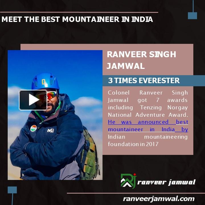 PPT – Best Mountaineer in India: Conquer the Heights with Colonel Ranveer Singh Jamwal ...