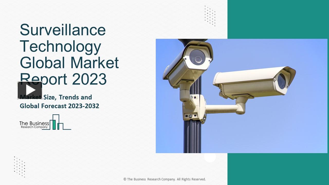 PPT – Surveillance Technology Market Industry Outlook, Opportunities in Market And Expansion By ...