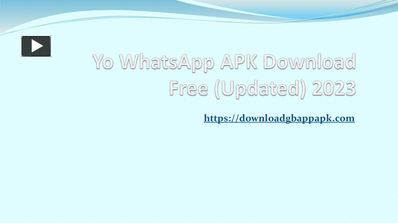 PPT – Yo WhatsApp APK Download Free (Updated) 2023 PowerPoint presentation | free to download ...