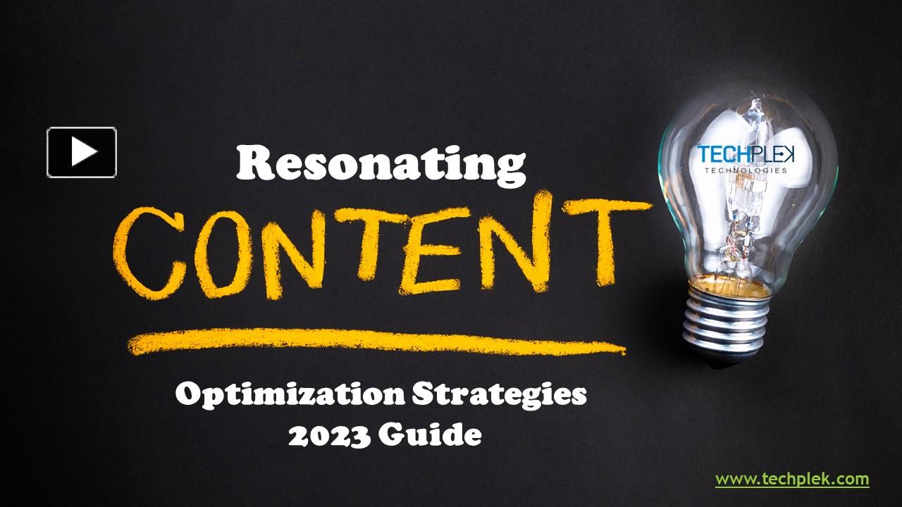 PPT – Resonating Content Optimization Strategies | 2023 PowerPoint ...
