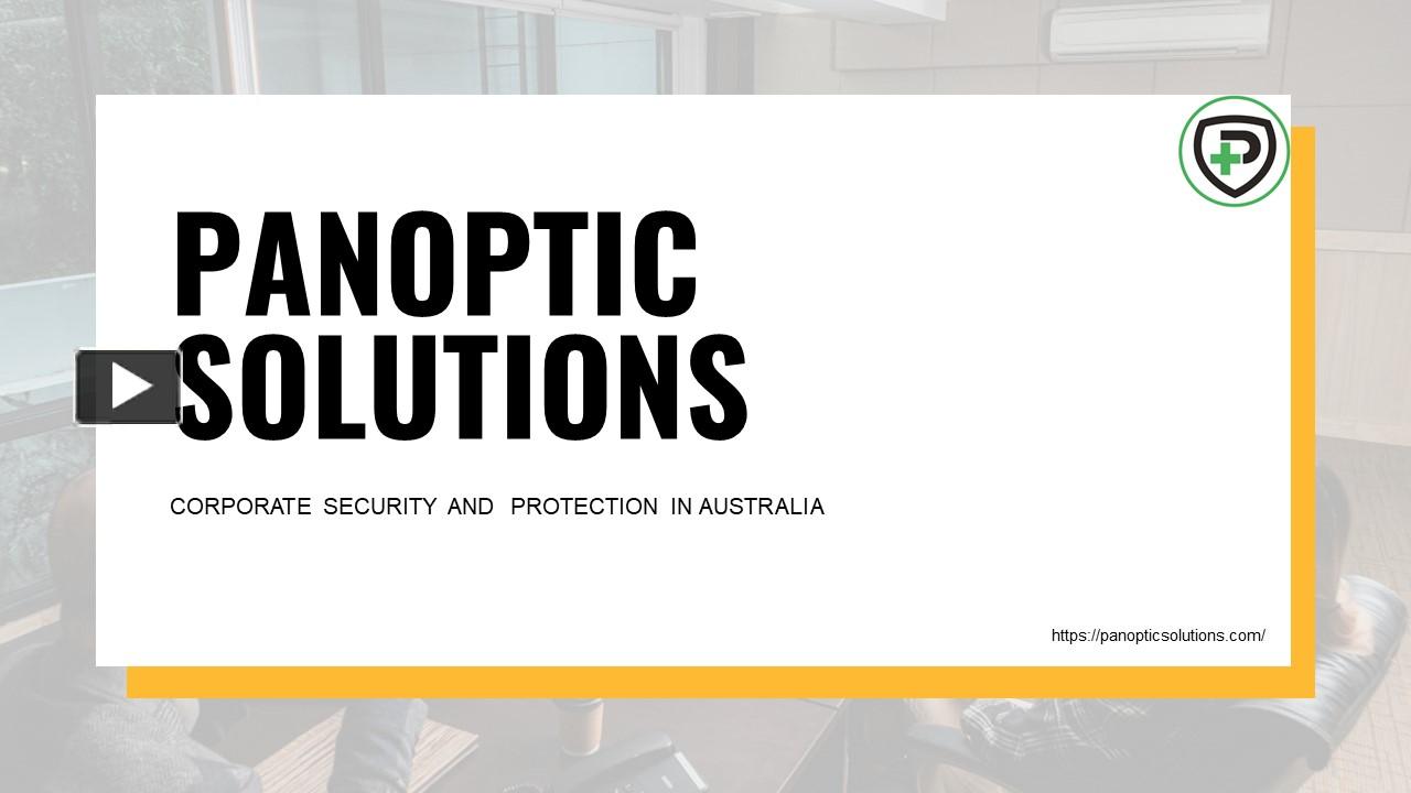 A Reliable Corporate Security in Australia - Panoptic Solutions presentation | free to download