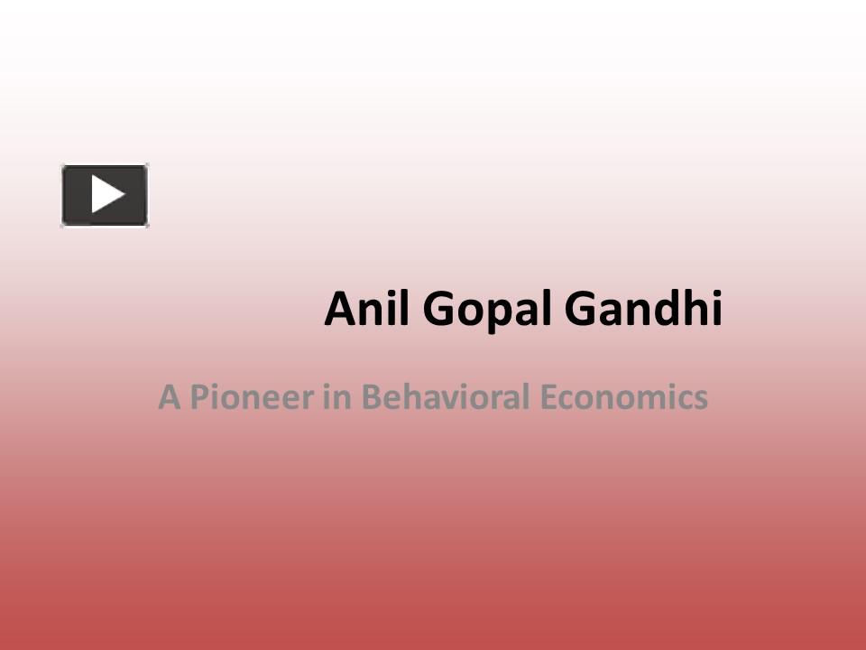 PPT – ANIL GOPAL GANDHI PowerPoint presentation | free to download - id: 973af1-ZTk3Z
