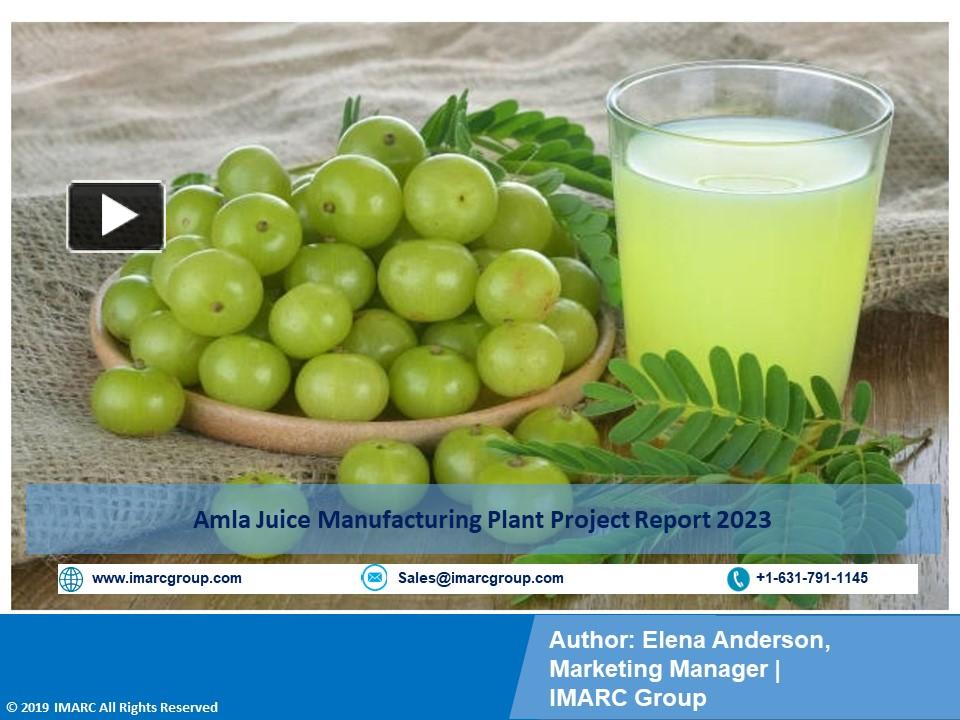 Amla Juice Manufacturing Plant Project Report 2023: Manufacturing Process, Plant Setup and ...