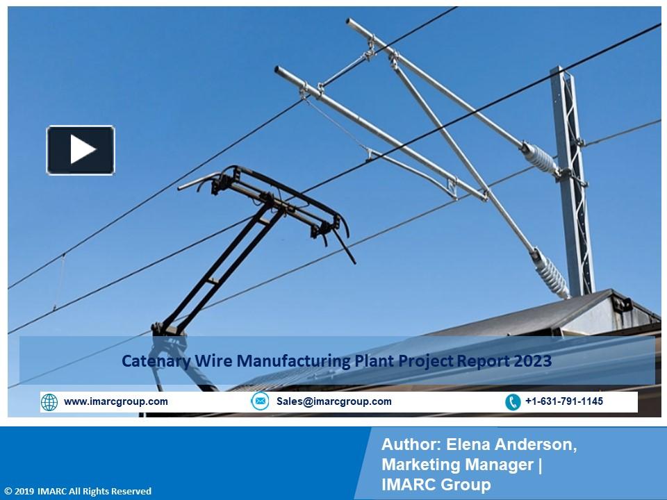 PPT – Catenary Wire Manufacturing Plant Project Report 2023: Manufacturing Process and Business ...