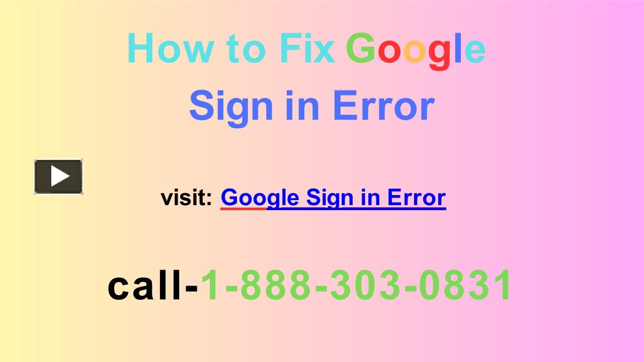 How to Fix Google Sign in Error presentation | free to download
