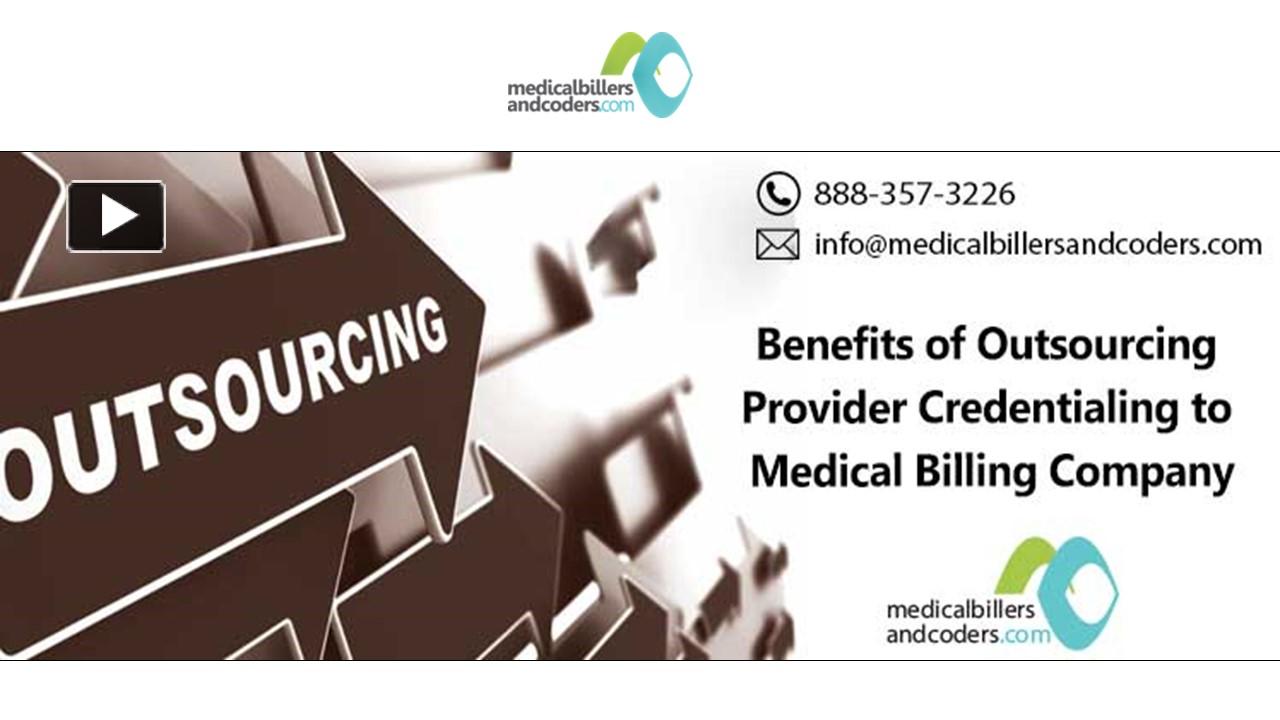 PPT – Benefits of Outsourcing Provider Credentialing to Medical Billing Company PowerPoint ...
