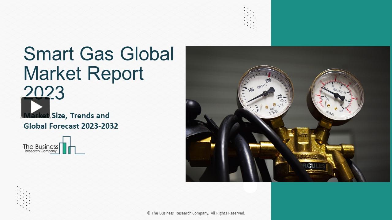 Smart Gas Market Outlook, Trends, Size, Share Report 2032 presentation | free to download