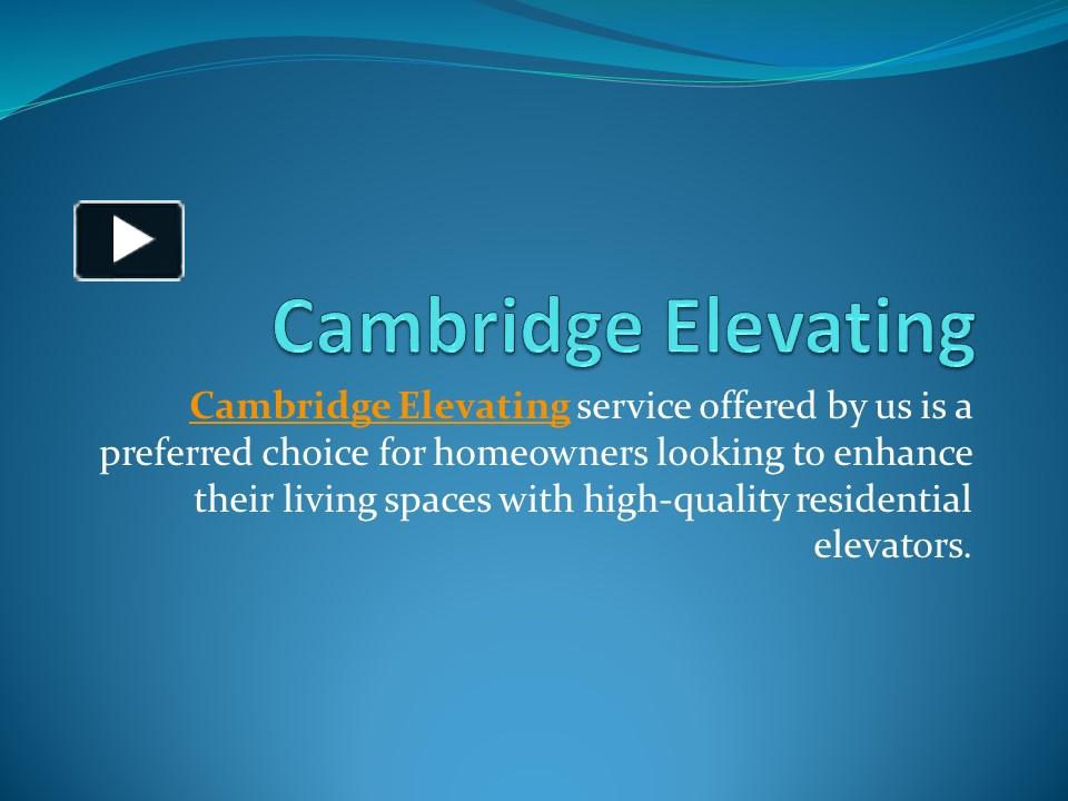 PPT – Cambridge Elevating PowerPoint presentation | free to download - id: 973f66-MDRhN